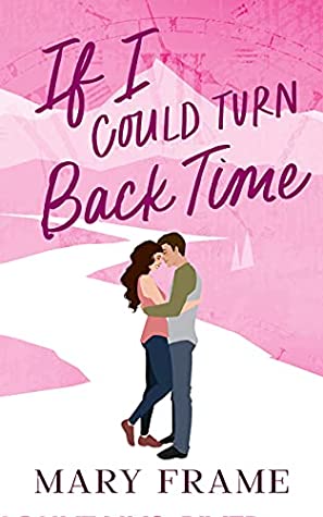 Book Review – If I Could Turn Back Time – Hayley Reese Chow